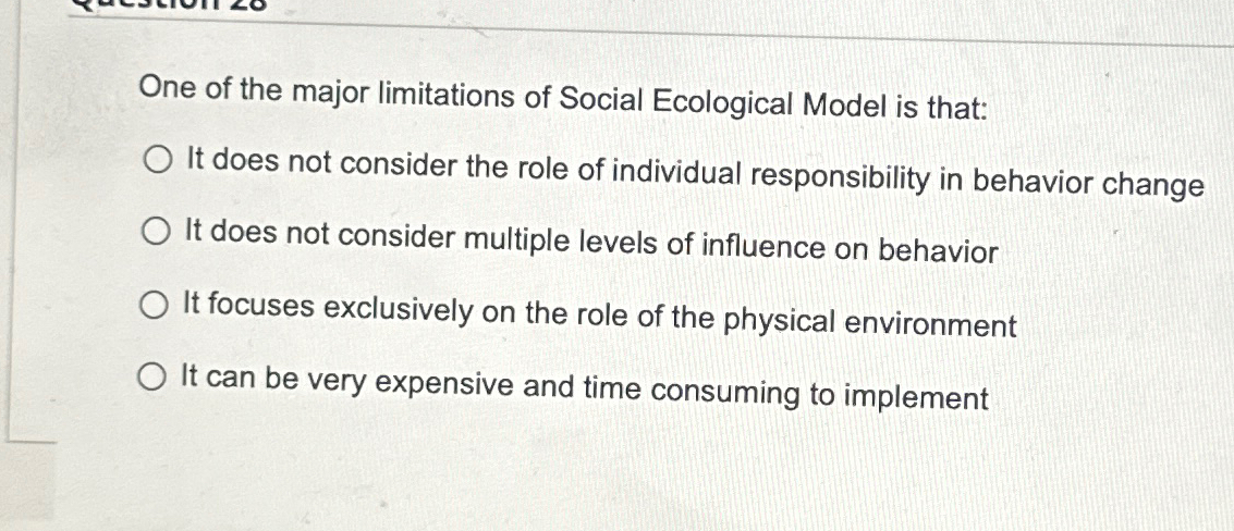 Solved One of the major limitations of Social Ecological | Chegg.com