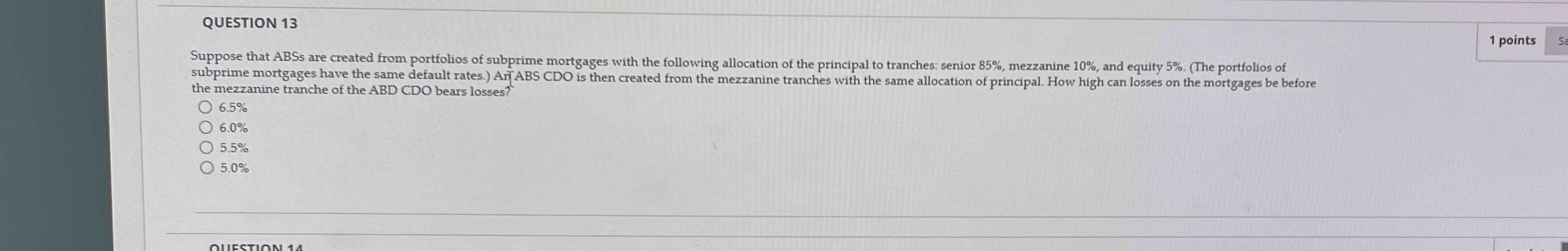 Solved QUESTION 13Suppose that ABSs are created from | Chegg.com