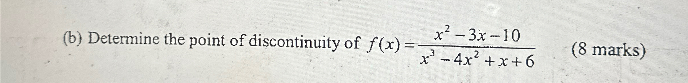 Solved (b) ﻿Determine the point of discontinuity of | Chegg.com