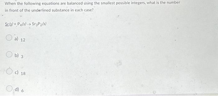Solved When the following equations are balanced using the | Chegg.com