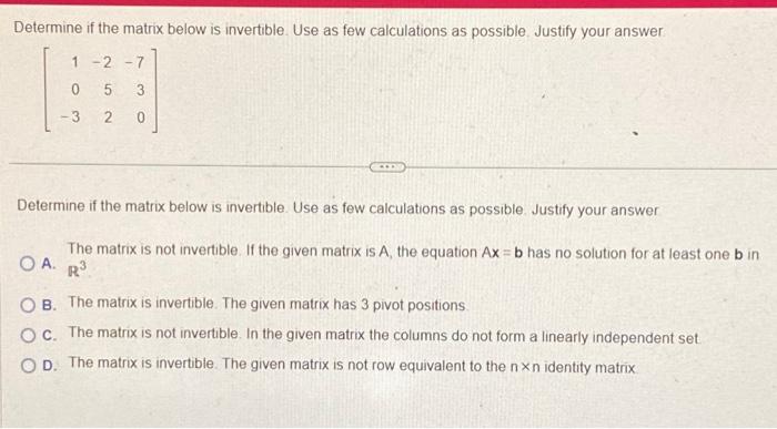 Solved Determine if the matrix below is invertible. Use as | Chegg.com