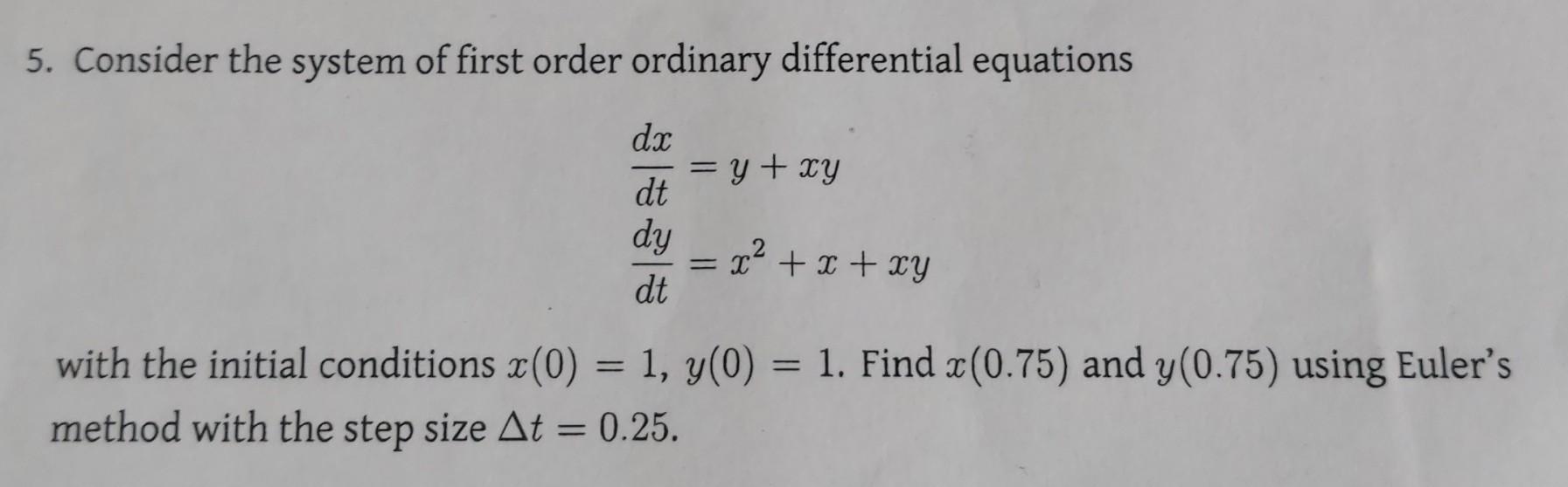 Solved 5 Consider The System Of First Order Ordinary