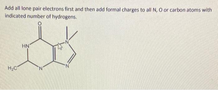 Solved Add all lone pair electrons first and then add formal | Chegg.com