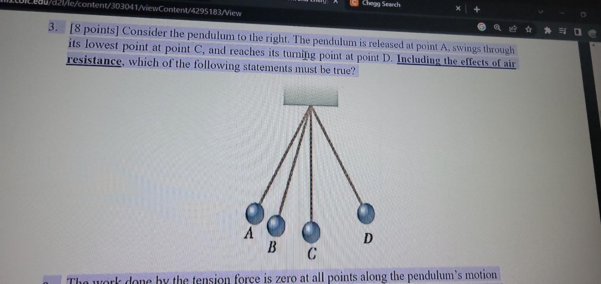 Solved 3. [8 points] Consider the pendulum to the right. The | Chegg.com