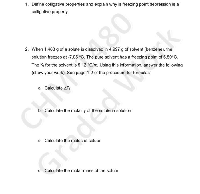 Solved 1. Define colligative properties and explain why is | Chegg.com