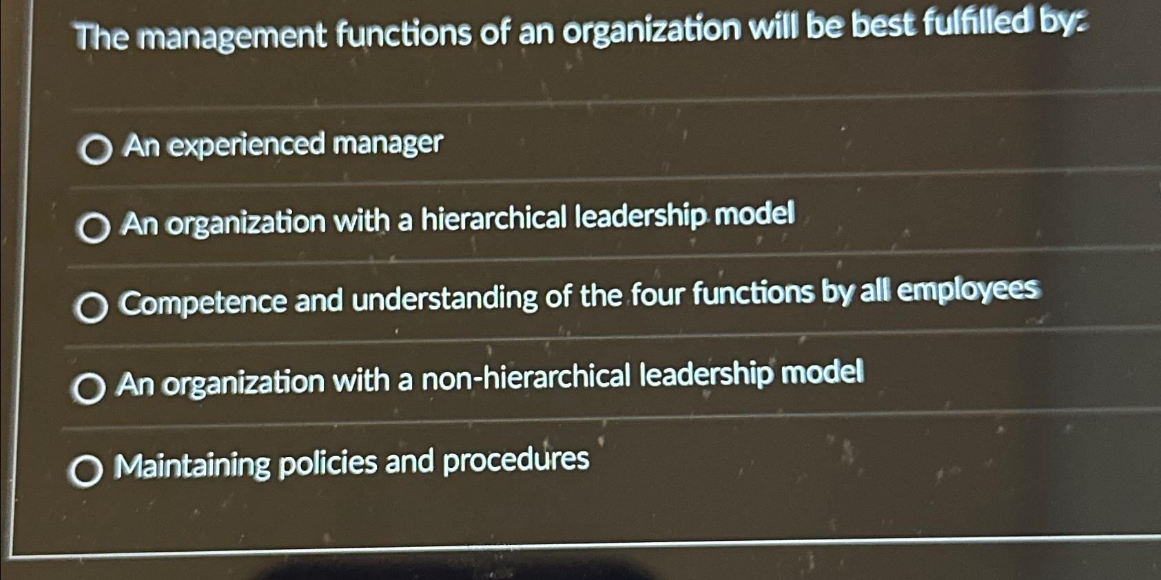 Solved The management functions of an organization will be | Chegg.com