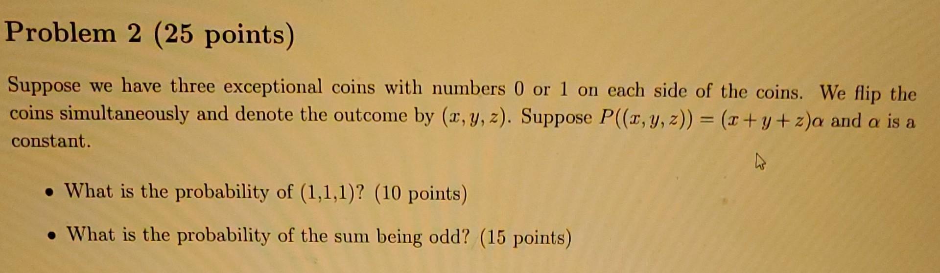 Solved Suppose we have three exceptional coins with numbers | Chegg.com