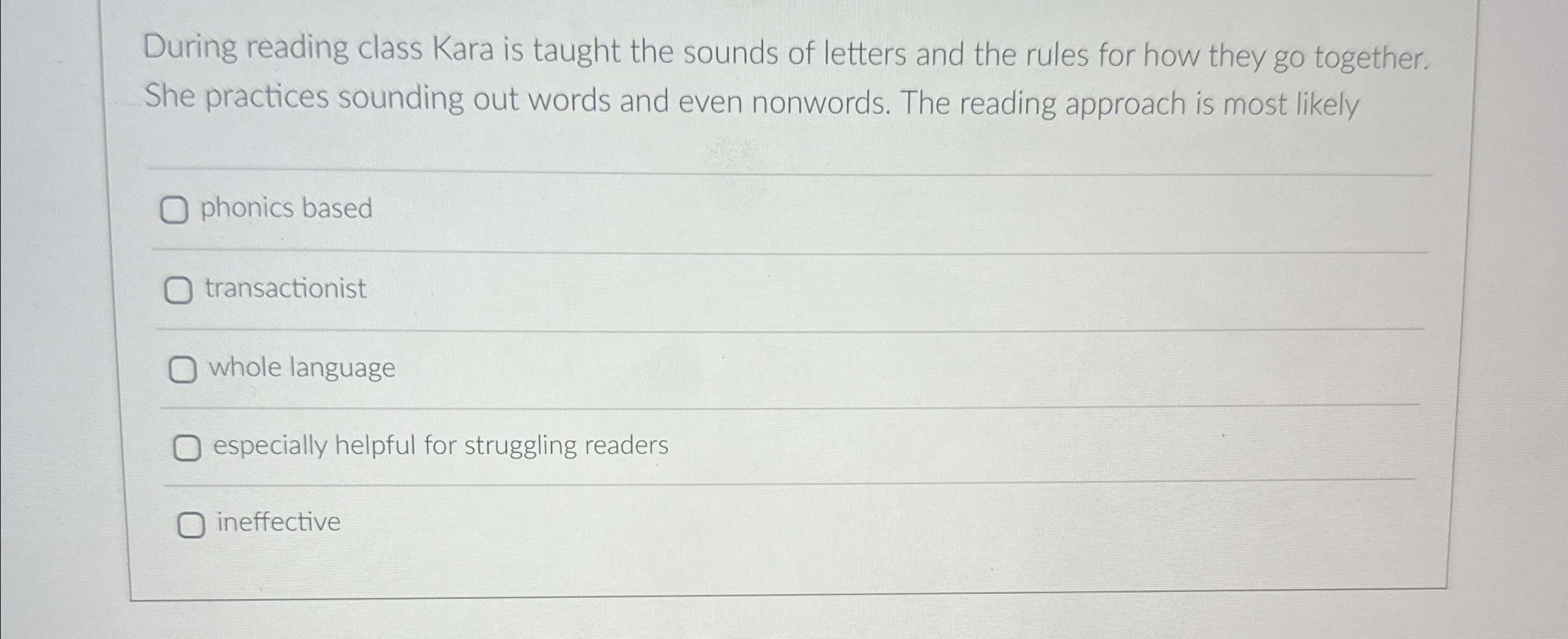Solved During reading class Kara is taught the sounds of | Chegg.com