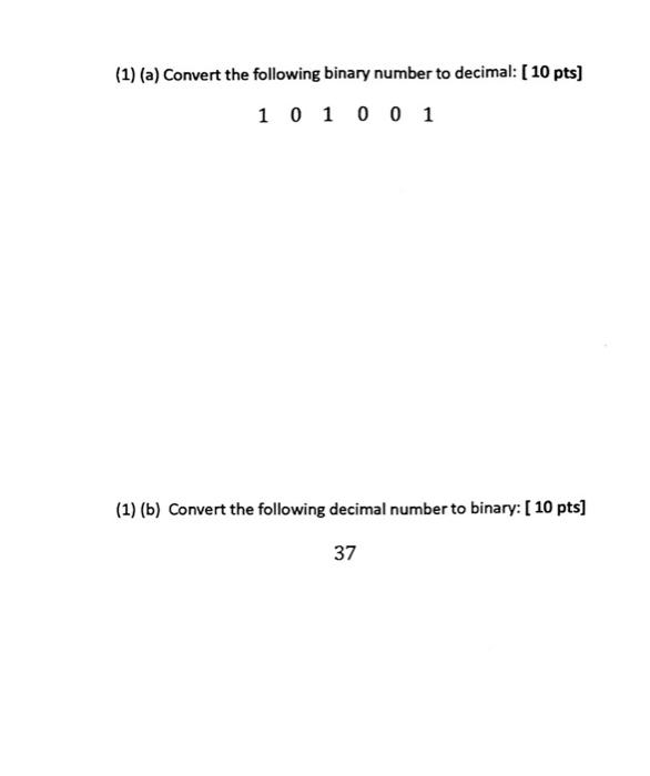 Solved (1) (a) Convert the following binary number to | Chegg.com