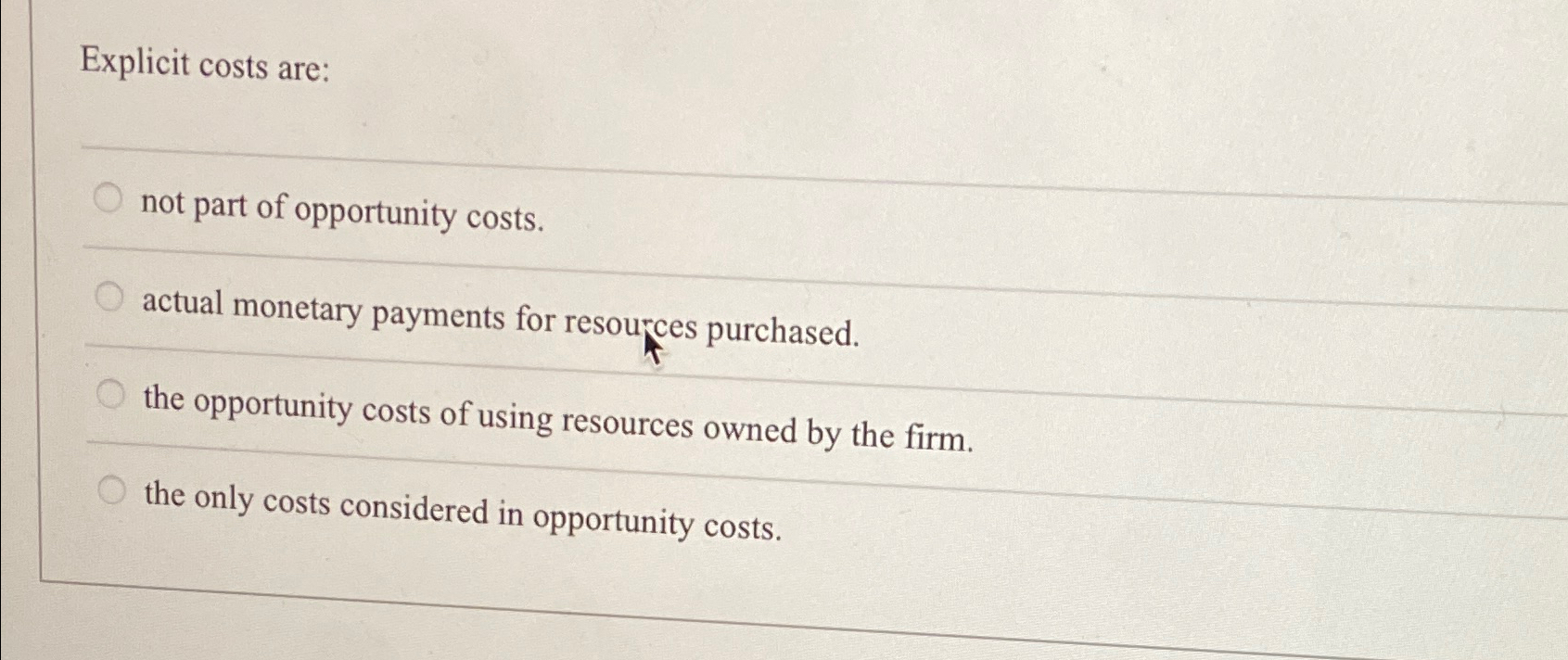 Solved Explicit costs are:q,not part of opportunity | Chegg.com