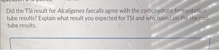 Solved Did the TSI result for Alcaligenes faecalis agree | Chegg.com