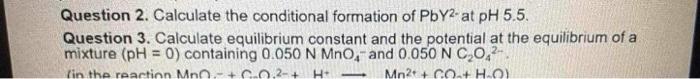 Solved Question 2. Calculate the conditional formation of | Chegg.com