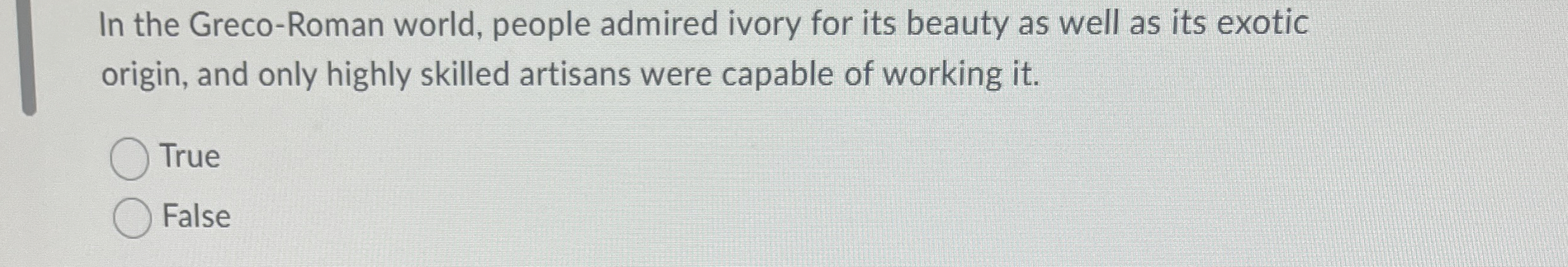 Solved In the Greco-Roman world, people admired ivory for | Chegg.com