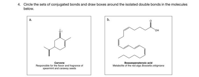 Solved 4. Circle the sets of conjugated bonds and draw boxes | Chegg.com