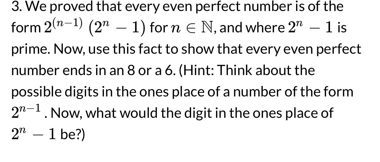 Solved We proved that every even perfect number is of the | Chegg.com