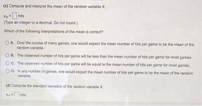 Solved (c) Compute and interpret the mean of the random | Chegg.com