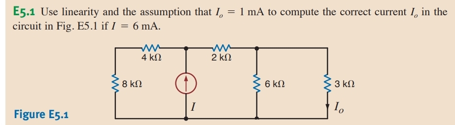Solved E5.1 ﻿Use linearity and the assumption that Io=1mA | Chegg.com