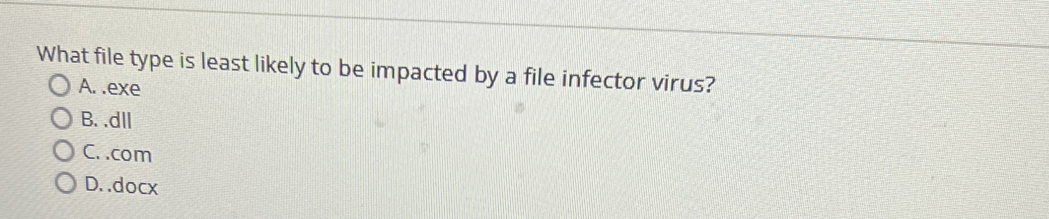 Solved What file type is least likely to be impacted by a | Chegg.com
