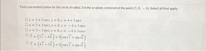 Solved Find a parameterization for the circle of radius 3 in | Chegg.com