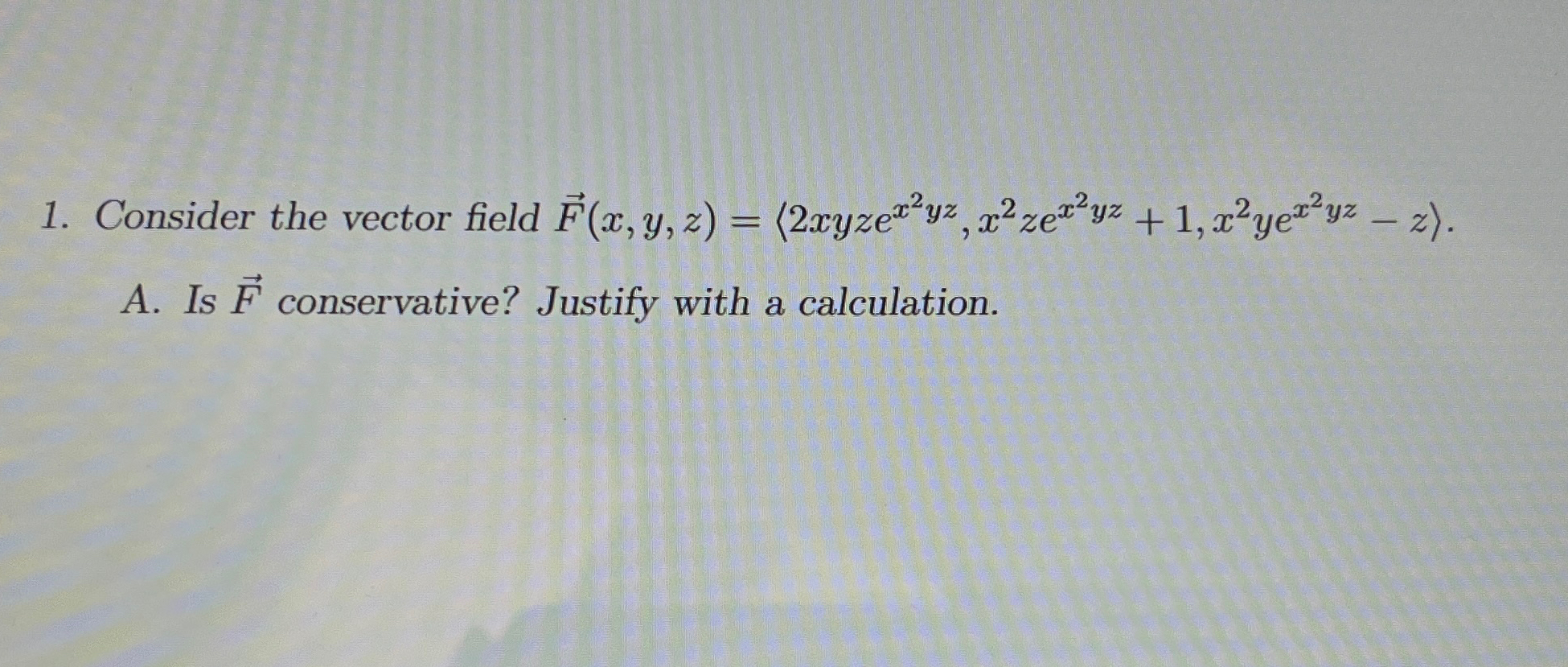 Solved Consider the vector field | Chegg.com