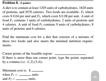 Solved Problem 8. (3 ﻿points)A diet is to contain at least | Chegg.com