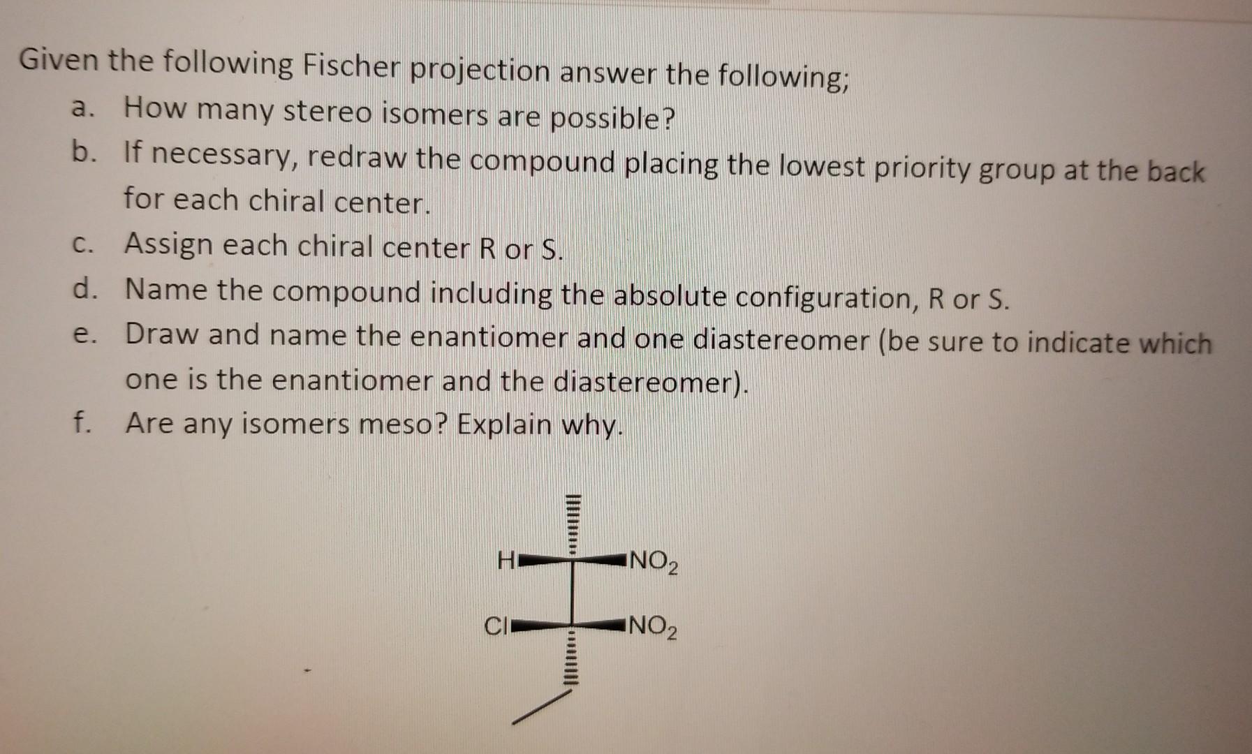 Solved Given the following Fischer projection answer the | Chegg.com