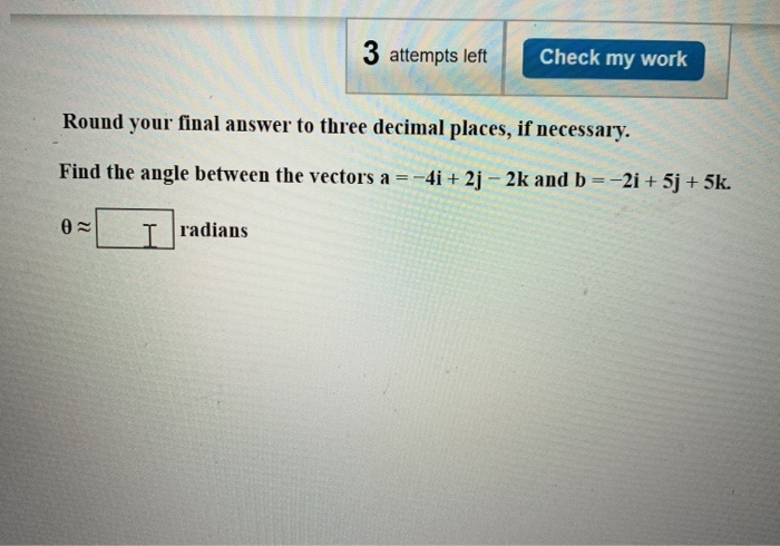 Solved 3 attempts left Check my work Round your answer to | Chegg.com