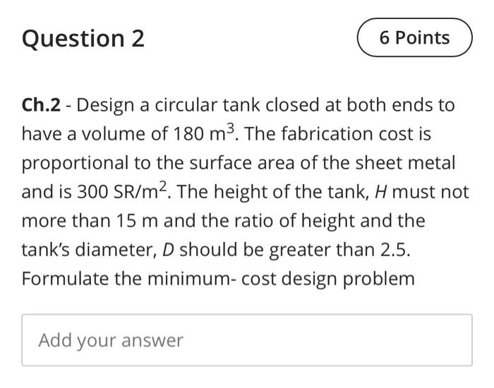 Solved Question 2 6 Points Ch.2 - Design a circular tank | Chegg.com