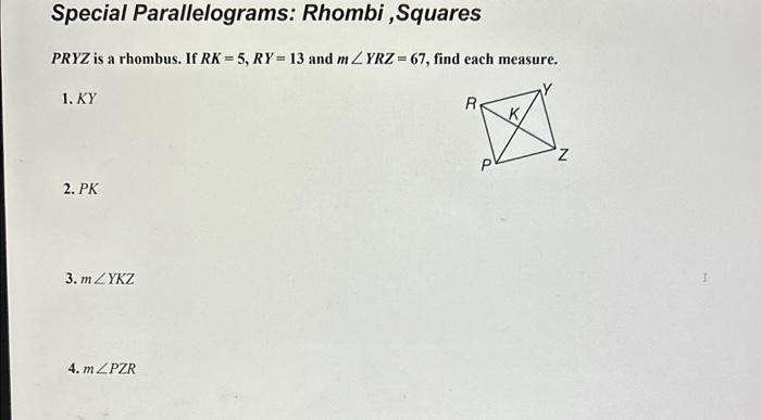 Solved Special Parallelograms: Rhombi ,Squares PRYZ is a | Chegg.com