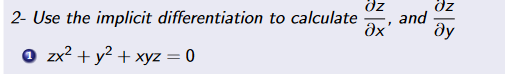 Solved 2- ﻿Use the implicit differentiation to calculate | Chegg.com