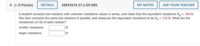 Solved A student connects two resistors with unknown | Chegg.com