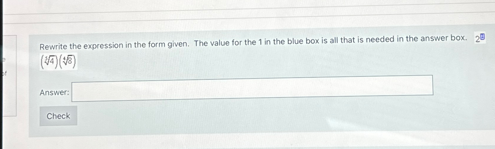 Solved Rewrite the expression in the form given. The value | Chegg.com