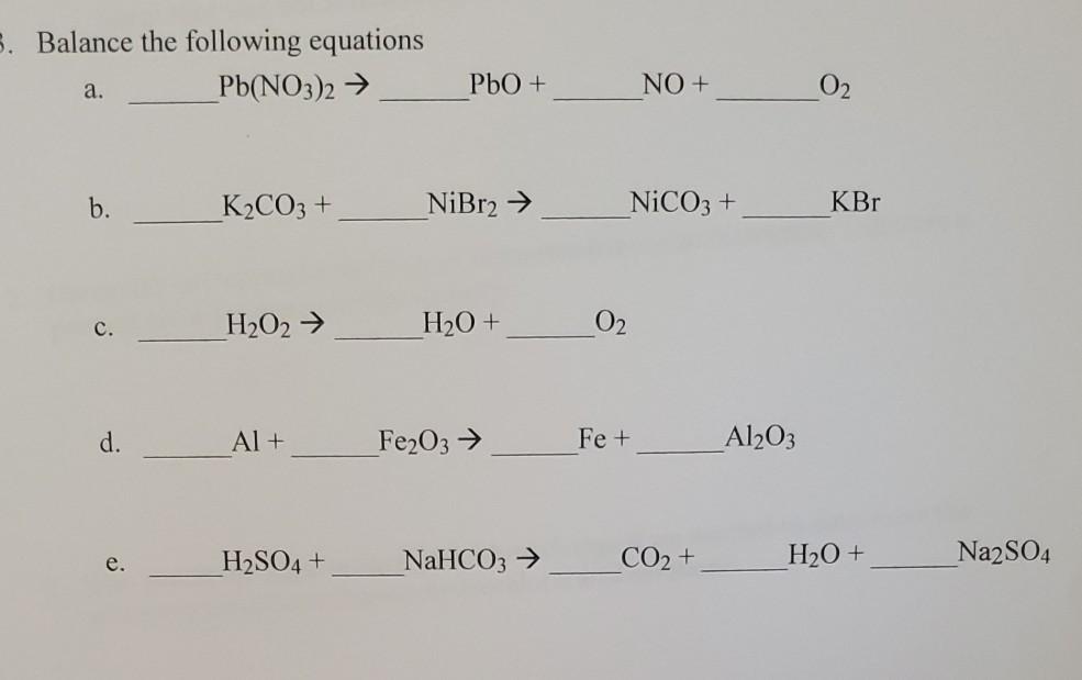 Solved 5. Balance the following equations Pb(NO3)2 → a. PbO | Chegg.com
