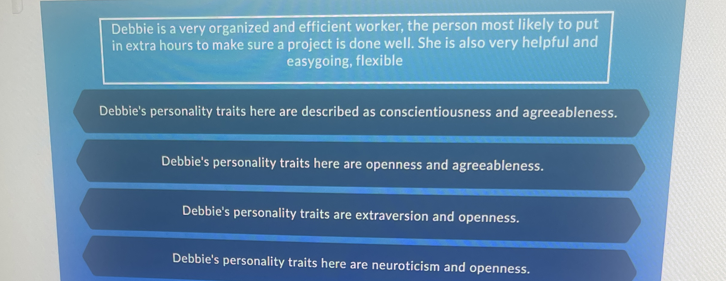 Solved Debbie is a very organized and efficient worker, the | Chegg.com