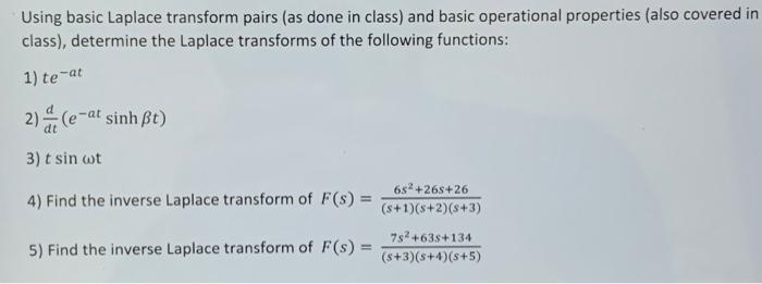 Solved Using basic Laplace transform pairs (as done in | Chegg.com
