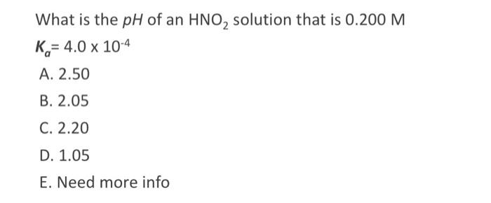 Solved What is the pH of an HNO2 solution that is 0.200M | Chegg.com