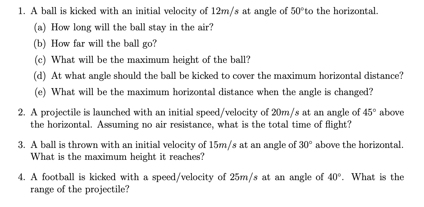 1. ﻿A ball is kicked with an initial velocity of | Chegg.com
