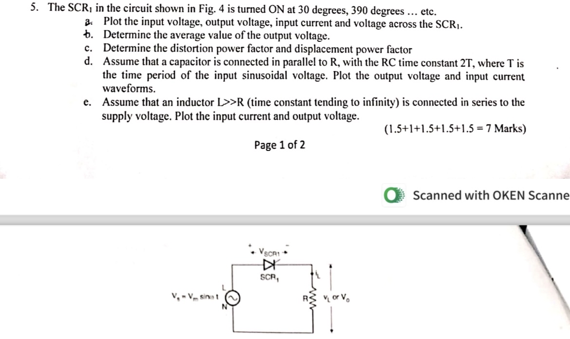 Solved The SCR1 ﻿in the circuit shown in Fig. 4 ﻿is turned | Chegg.com