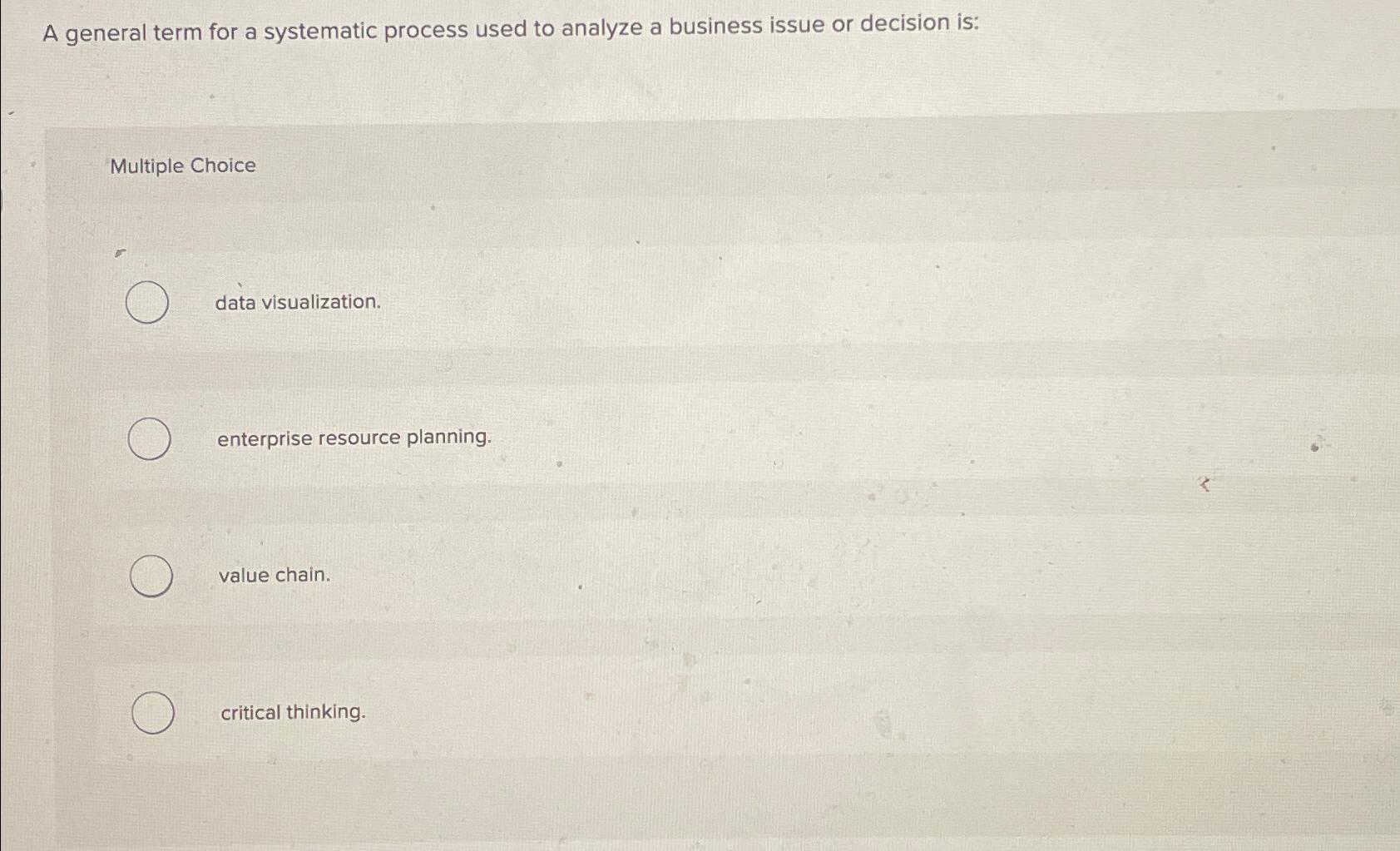 Solved A general term for a systematic process used to | Chegg.com