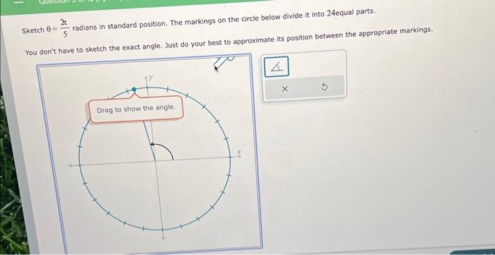 Solved Sketch θ=52π radians in standard position. The | Chegg.com