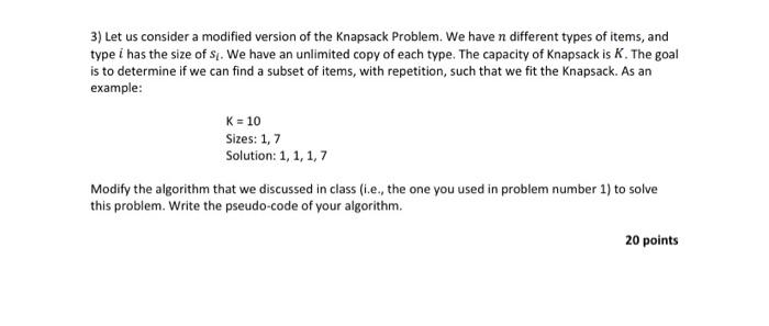 Solved 3) Let us consider a modified version of the Knapsack | Chegg.com