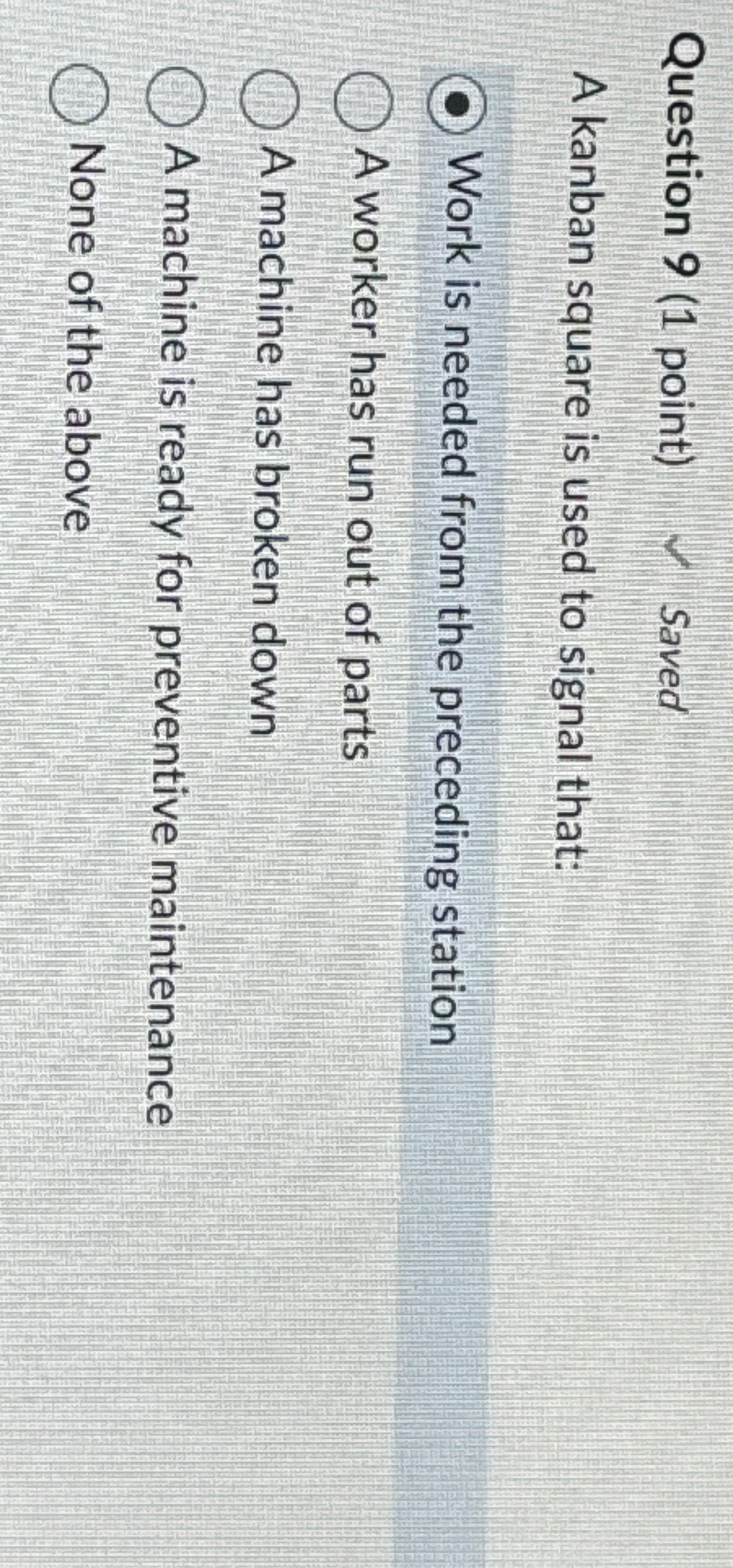 Solved Question 9 (1 ﻿point)SavedA kanban square is used to | Chegg.com