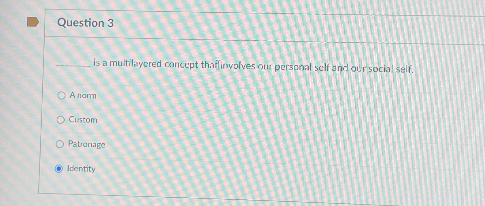 Solved Question 3is a multilayered concept that[involves our | Chegg.com