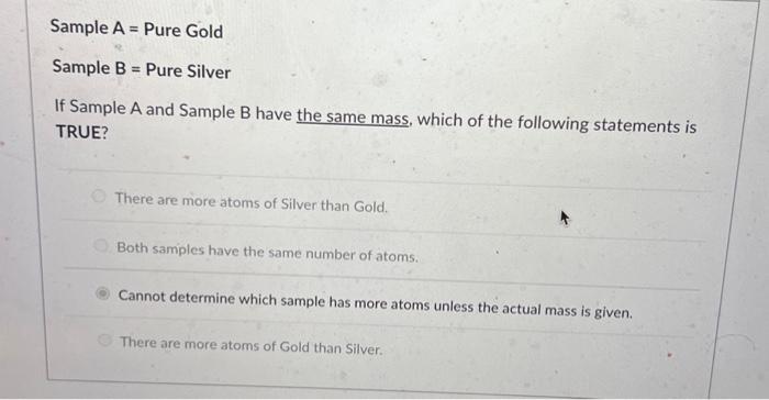 Solved Sample A = Pure Gold Sample B = Pure Silver If Sample | Chegg.com