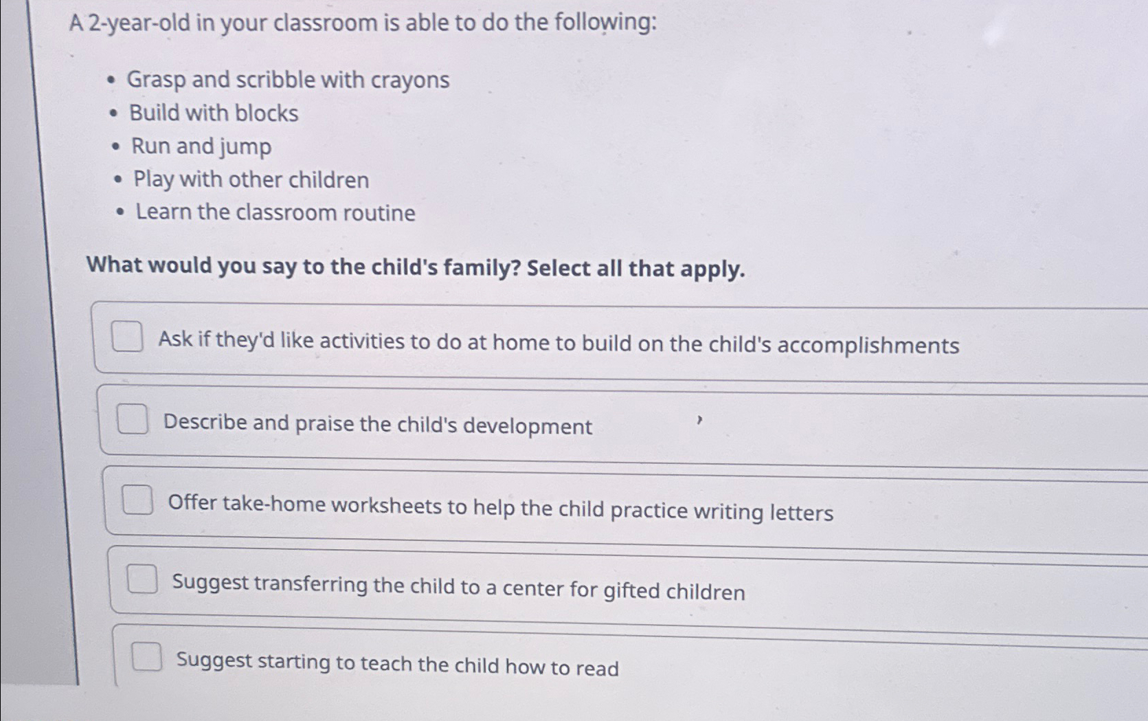 Solved A 2-year-old in your classroom is able to do the | Chegg.com