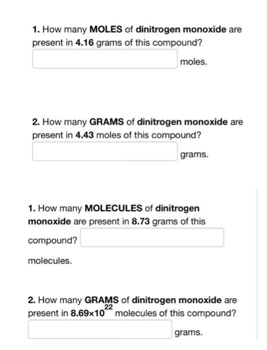 Solved 1. How many MOLES of dinitrogen monoxide are present | Chegg.com