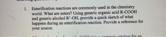 Solved Esterification reactions are commonly used in the | Chegg.com