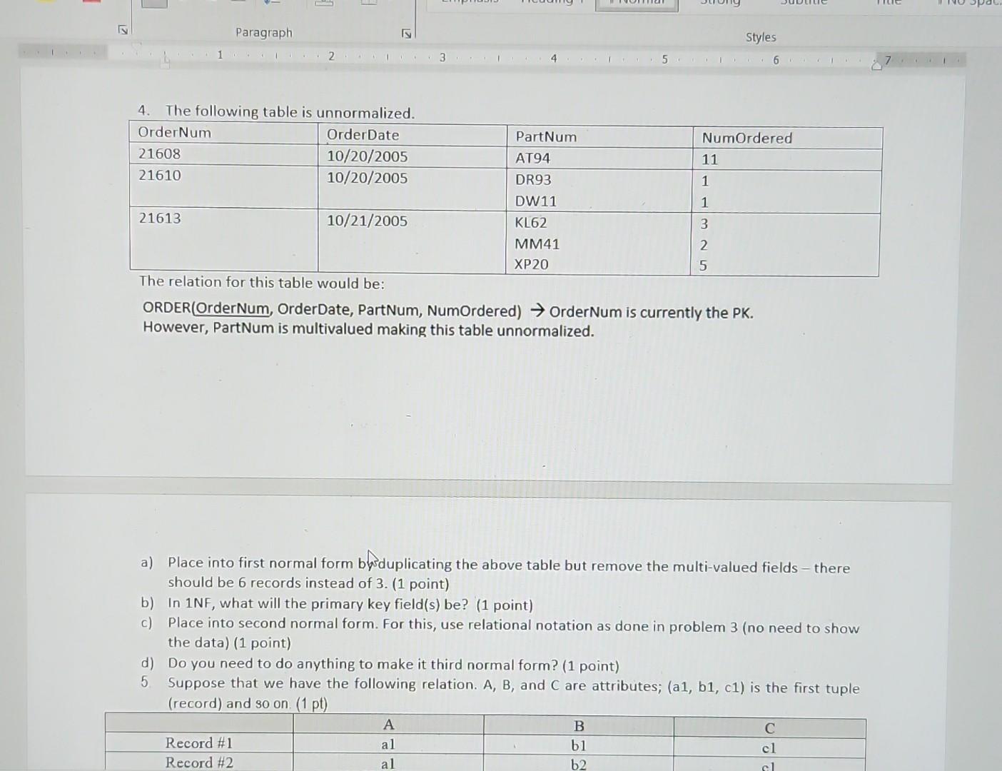 Solved 4. The following tahlo ic unnormalizod | Chegg.com