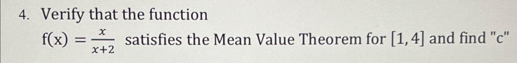 Solved Verify that the functionf(x)=xx+2 ﻿satisfies the Mean | Chegg.com