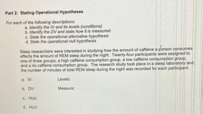 Solved t 2: Stating Operational Hypotheses reach of the | Chegg.com